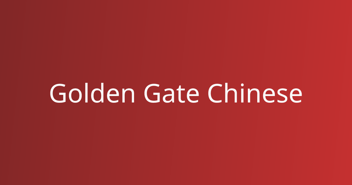 Order Authentic Chinese Online | Golden Gate Chinese - Pickup or ...